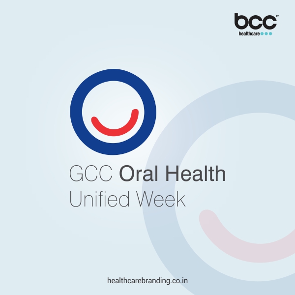 GCC Oral Health Unified Week - Bcc Healthcare Branding